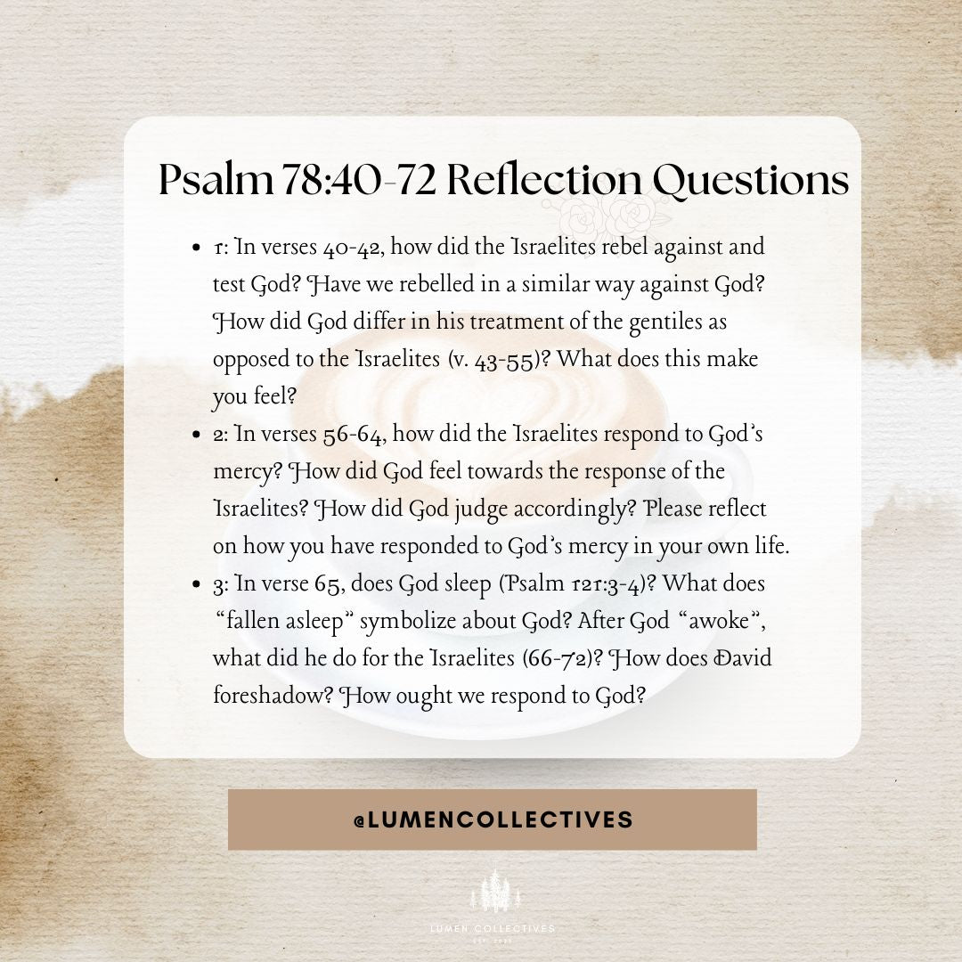 Daily Chapter---Psalm 78:40-72 Reflection Question – Lumen Collectives